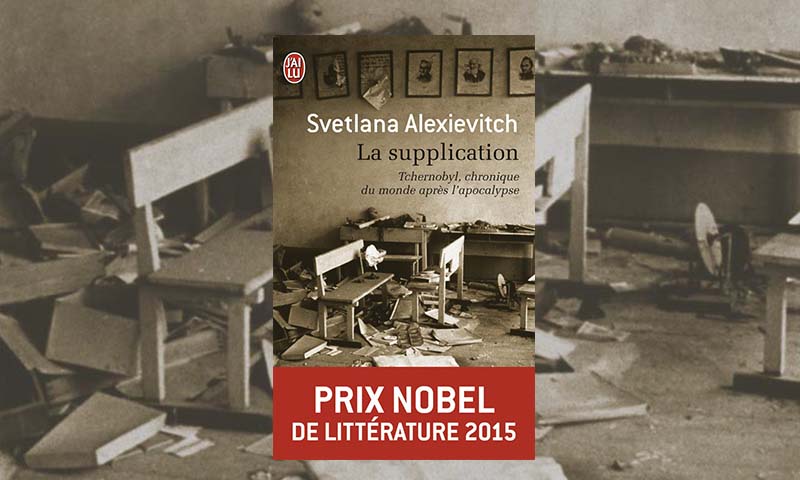 La supplication : Tchernobyl, le drame humain | LEBRIEF